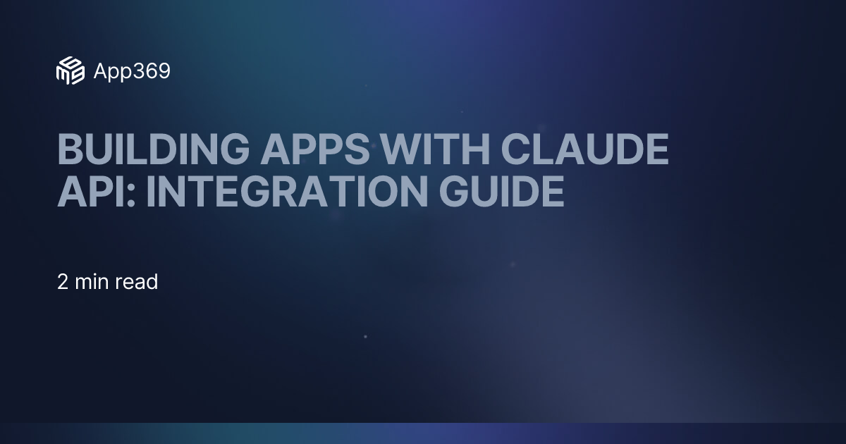 Building Apps with Claude API: Integration Guide
